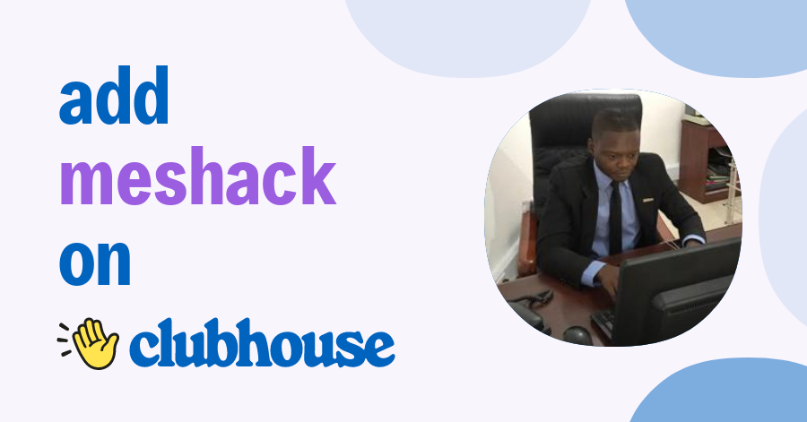 Meshack Otoo - Clubhouse