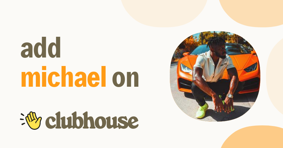 Michael Benjamin - Clubhouse