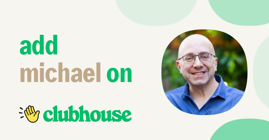 Michael Fishman - Clubhouse