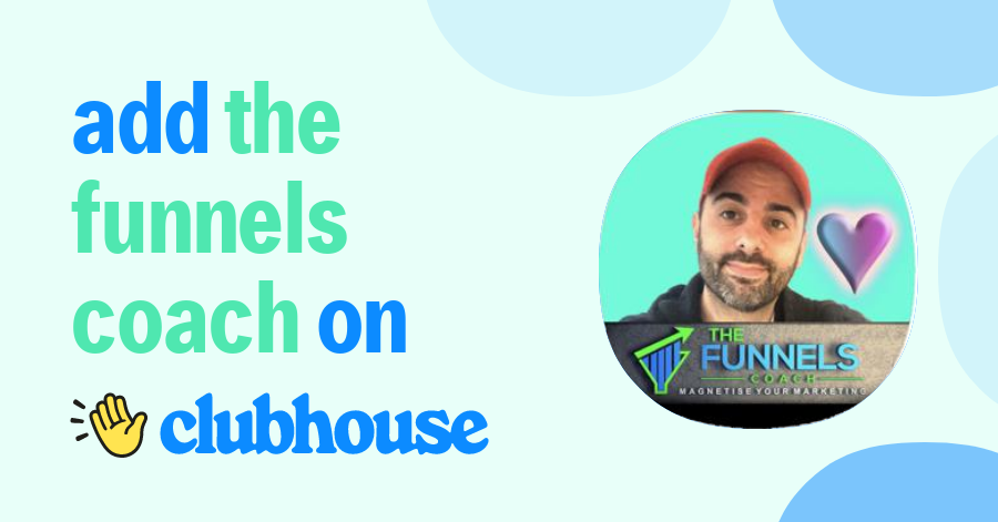The Funnels Coach - Clubhouse