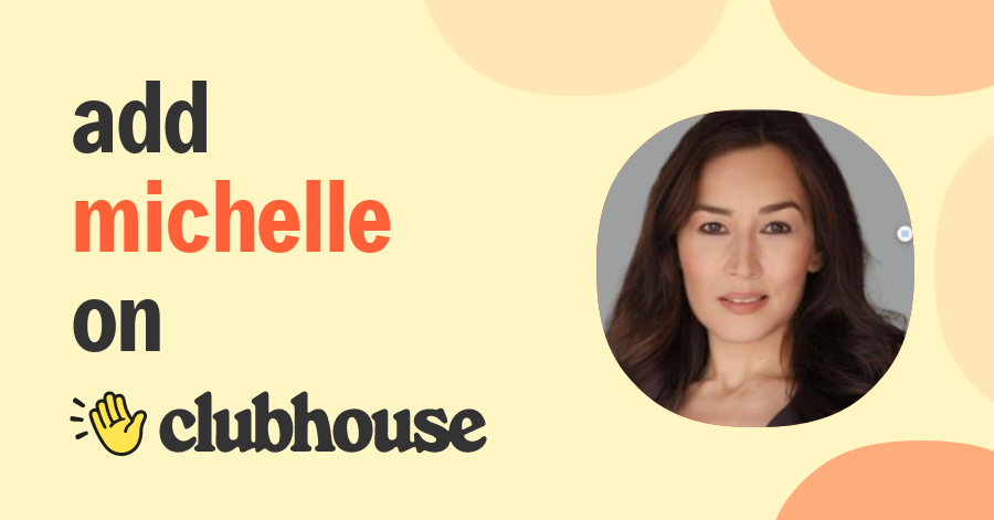 Michelle Liu Coughlin - Clubhouse