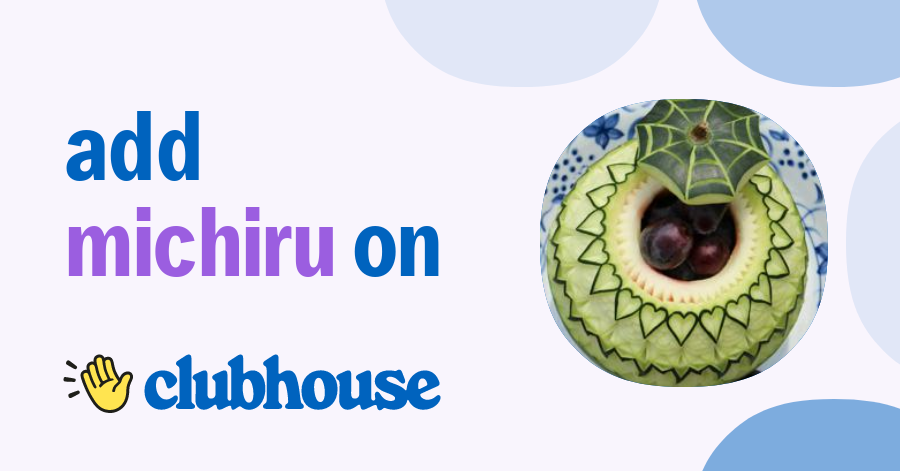 michiru tojo - Clubhouse