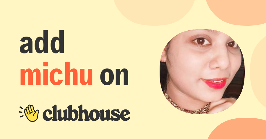 Michu Michu - Clubhouse