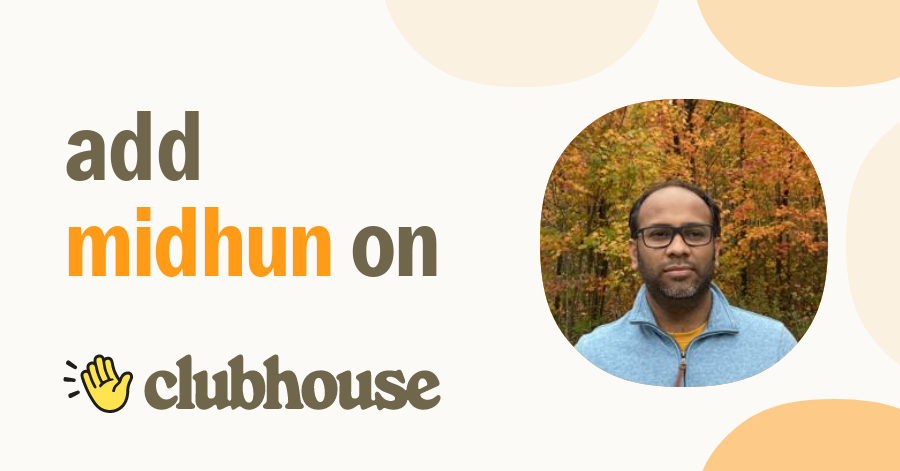 Midhun Harikumar - Clubhouse