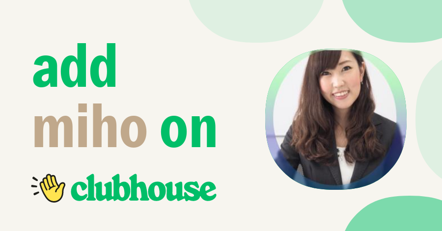 Miho Aoki - Clubhouse