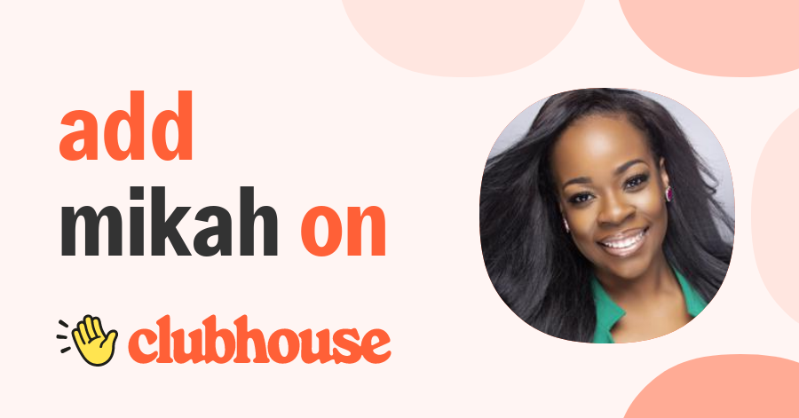 Mikah Miller - Clubhouse