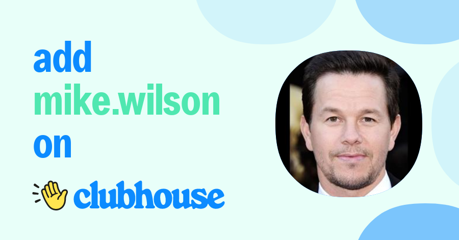 Mike.Wilson Wilson - Clubhouse