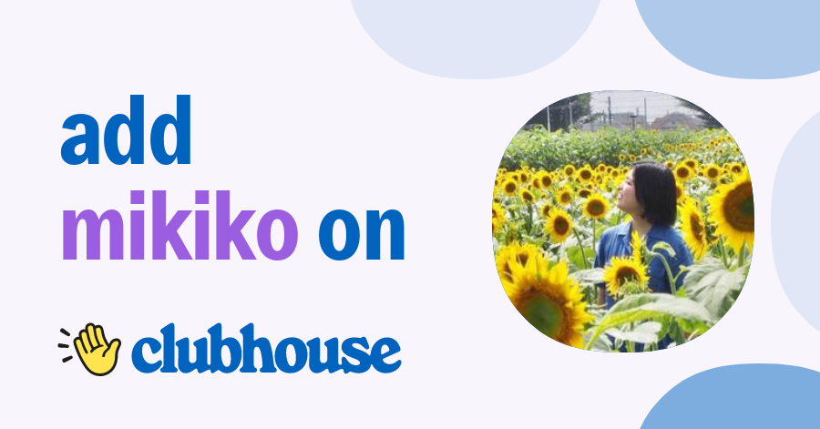 Mikiko Aizawa - Clubhouse