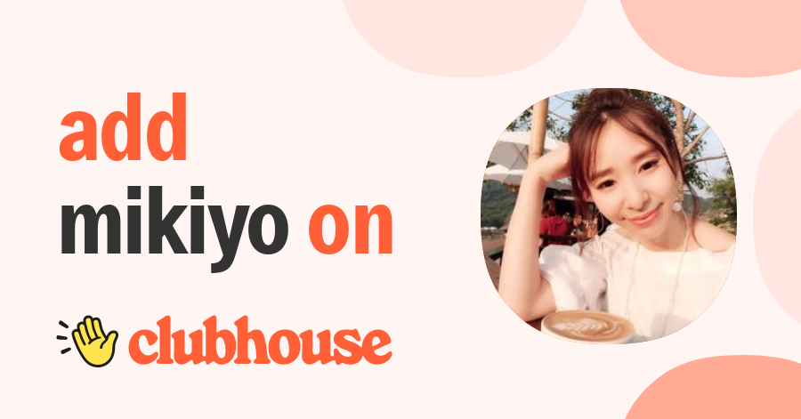 Mikiyo Nakajima - Clubhouse