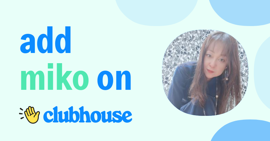Miko Sakai - Clubhouse