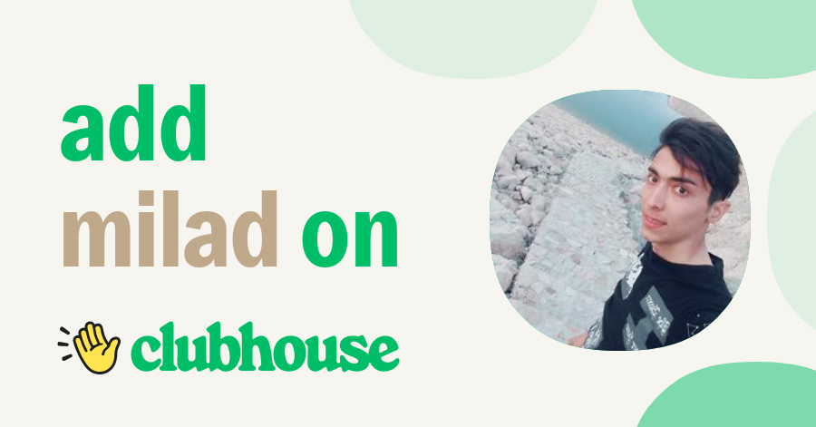 Milad Moradi - Clubhouse