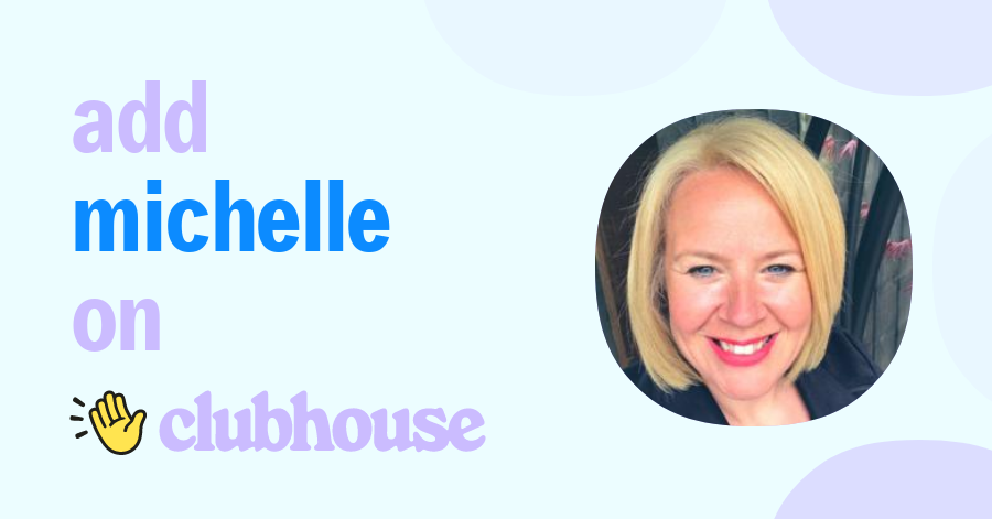 Michelle Mortimer - Clubhouse