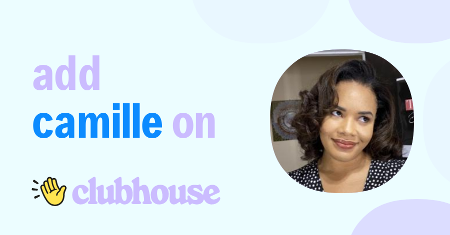 Camille Wright - Clubhouse