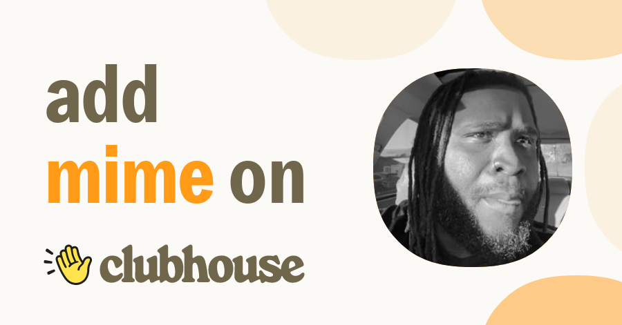 MIME - Clubhouse