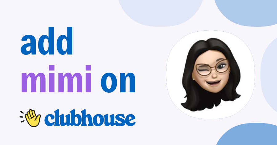 Mimi Su - Clubhouse