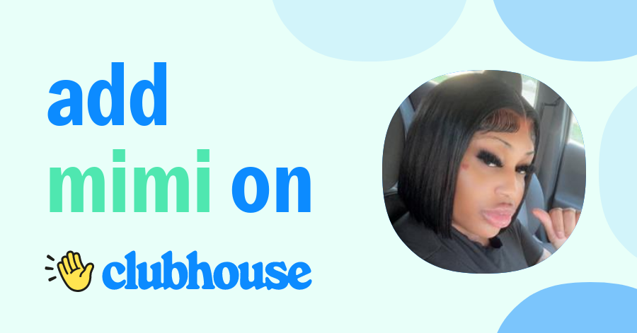 Mimi Dabratz - Clubhouse