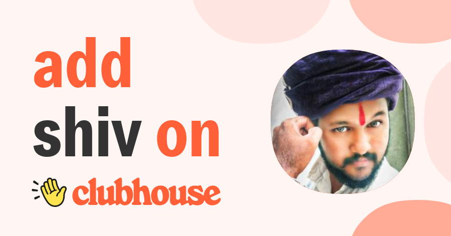 Shiv Rai - Clubhouse