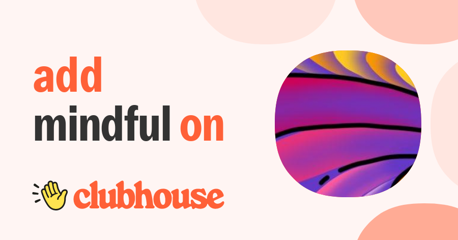 Mindful Reader - Clubhouse