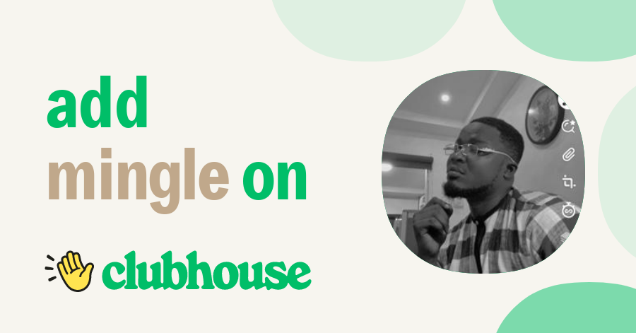 Mingle Rejuvenated - Clubhouse