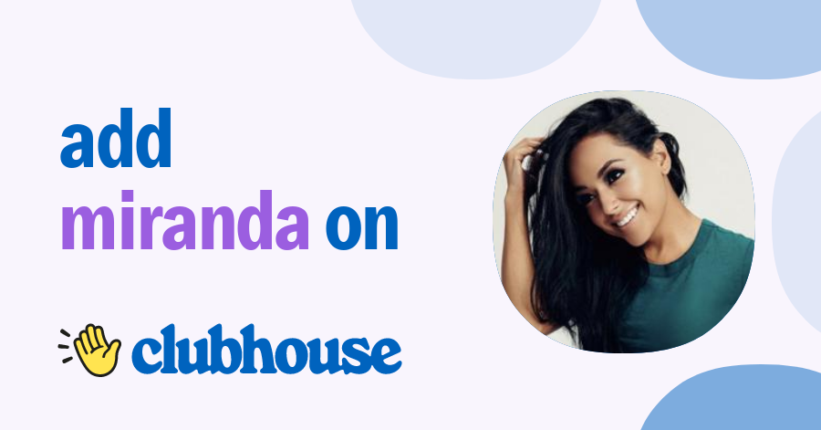 Miranda Alicia - Clubhouse