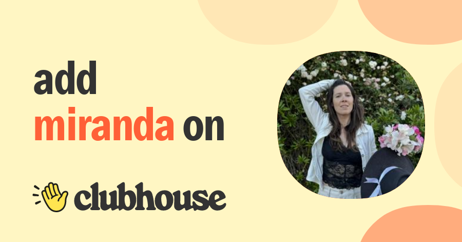 Miranda Sage - Clubhouse