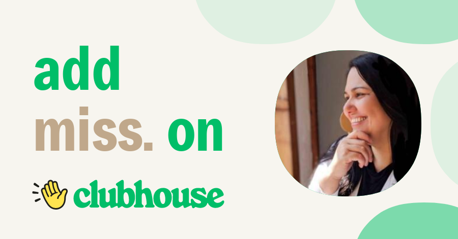 Miss. Andréa - Clubhouse