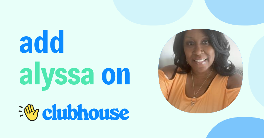 Alyssa Akins - Clubhouse