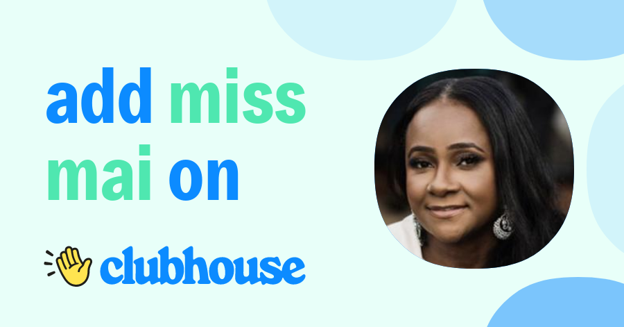 Miss Mai - Clubhouse