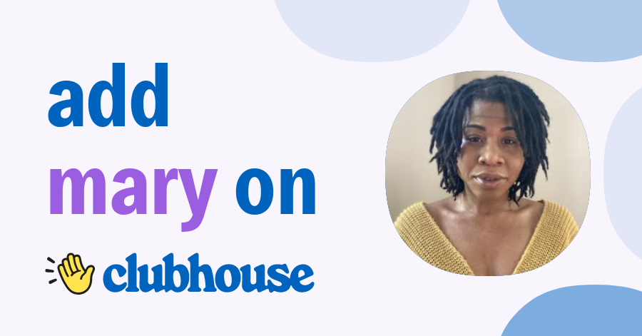 Mary Saint-Cyr - Clubhouse