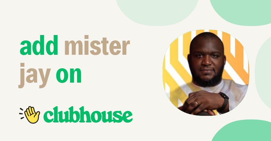 Mister Jay - Clubhouse