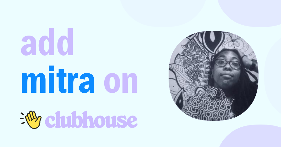Mitra Arthur - Clubhouse