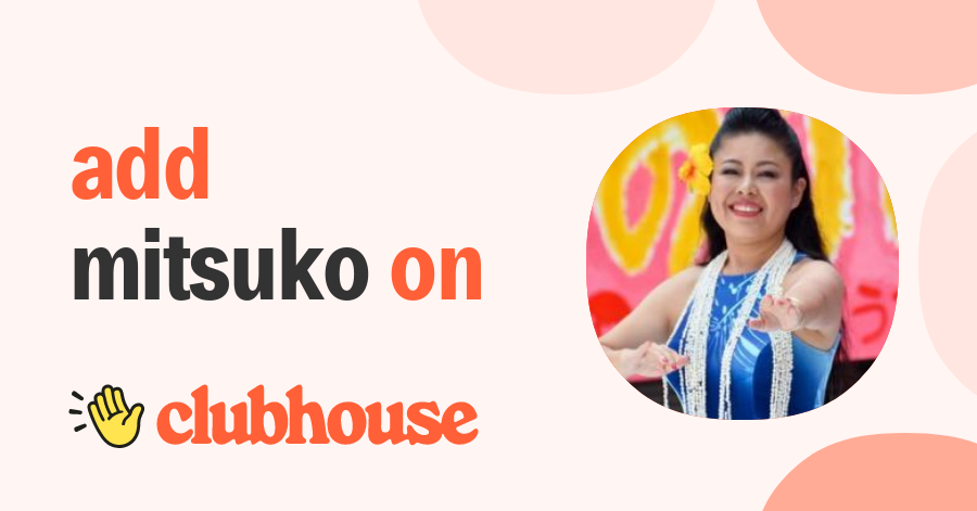 Mitsuko Yamane - Clubhouse