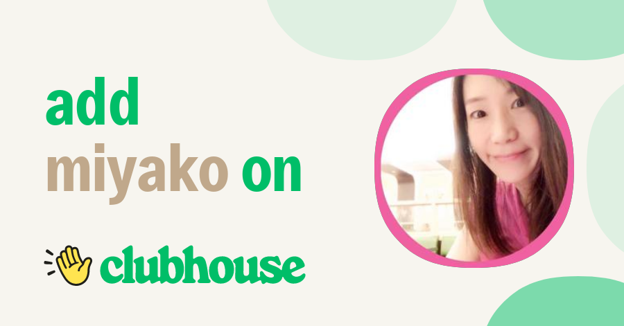 Miyako Sakai - Clubhouse