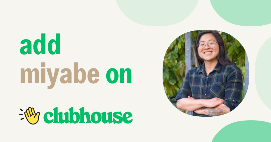 Miyabe Shields - Clubhouse