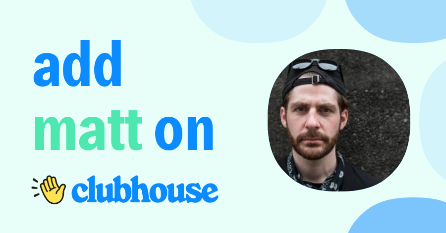 Matt Ketchum - Clubhouse