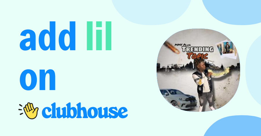 Lil Plug - Clubhouse