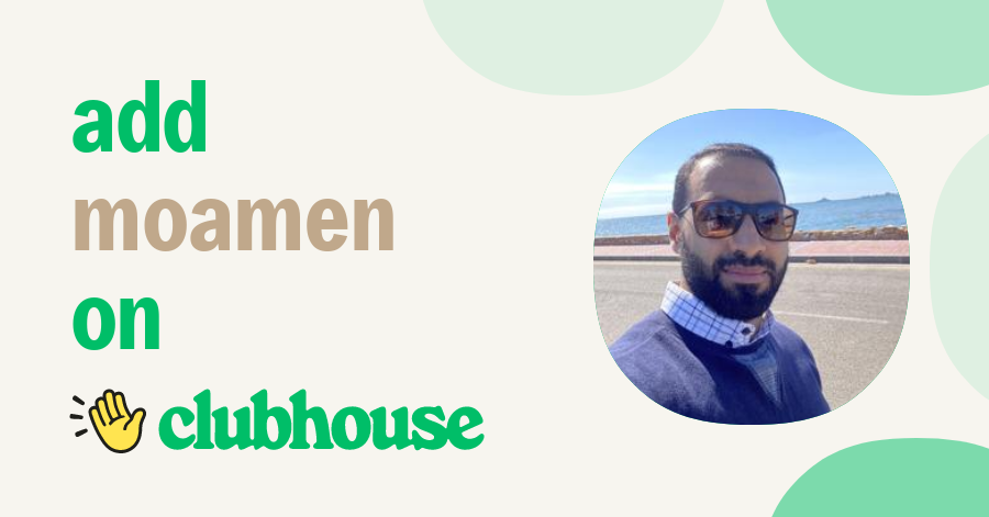 Moamen Omar Ali (مؤمن) - Clubhouse