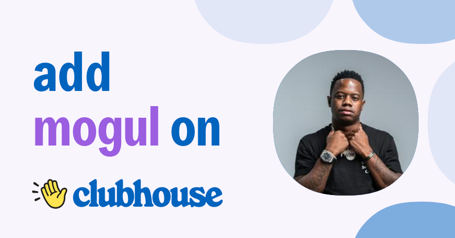 Mogul - Clubhouse