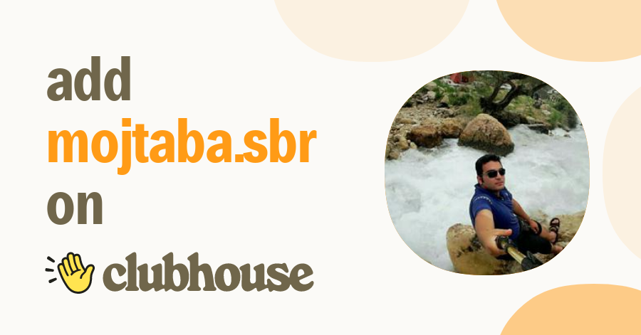 Mojtaba.sbr - Clubhouse