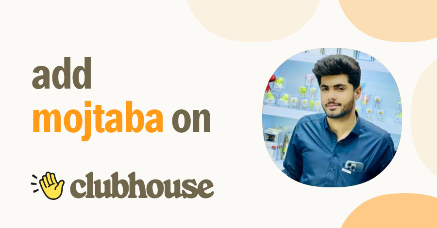 MOJTABA Se - Clubhouse