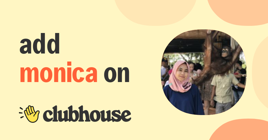 Monica Nindia Pratiwi - Clubhouse