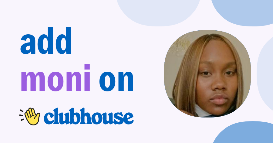 Moni Moni - Clubhouse