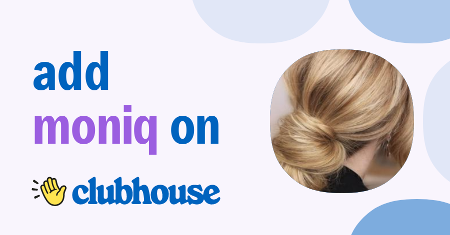 Moniq BR - Clubhouse