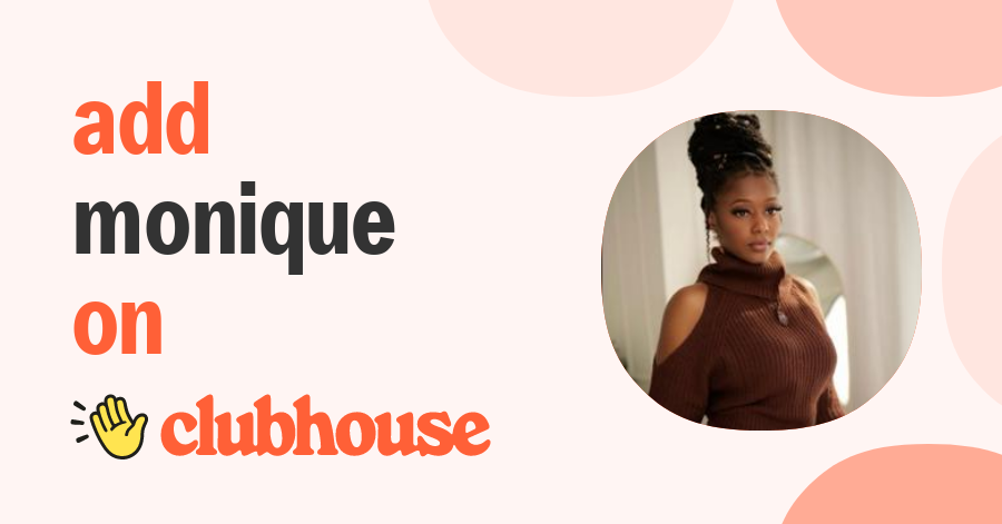 Monique Jordan - Clubhouse