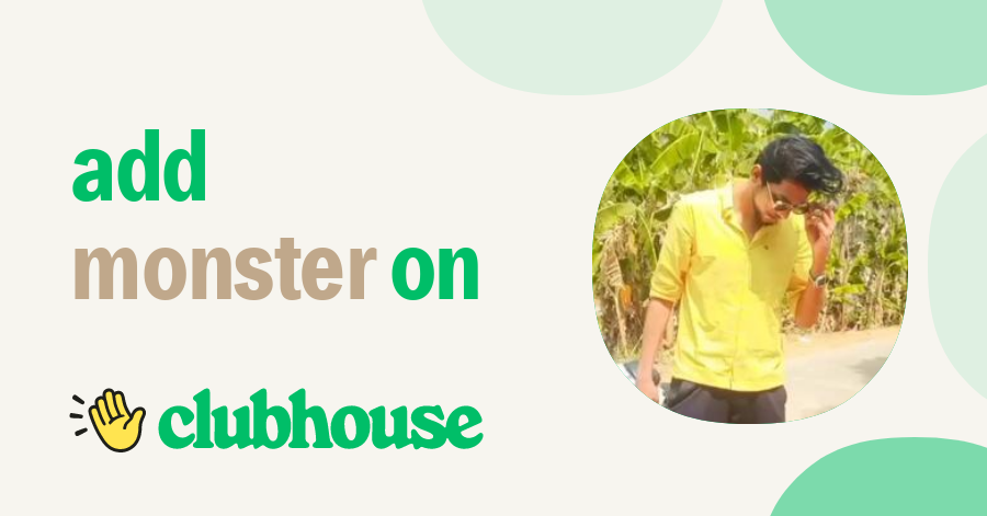 MONSTER . - Clubhouse