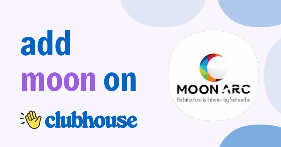 Moon Arc - Clubhouse