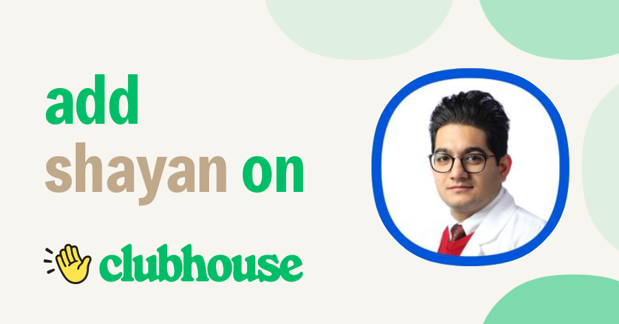 Shayan Moradi M.S. Ph.D. - Clubhouse