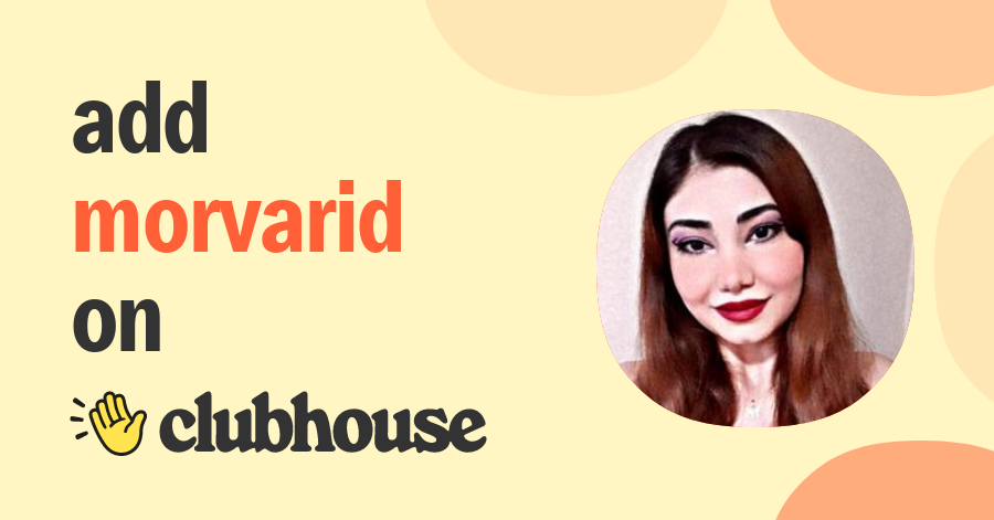 Morvarid Mhd - Clubhouse