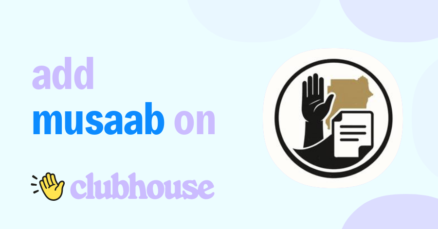 Musaab .. - Clubhouse