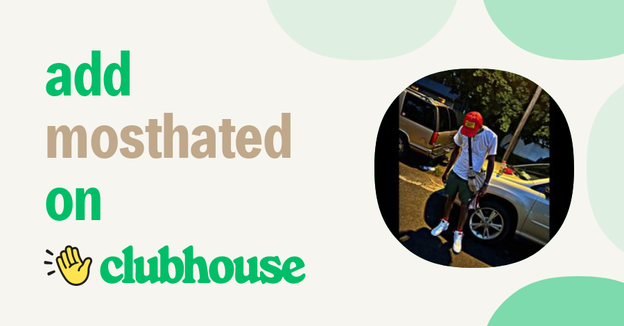 MostHated Chase - Clubhouse